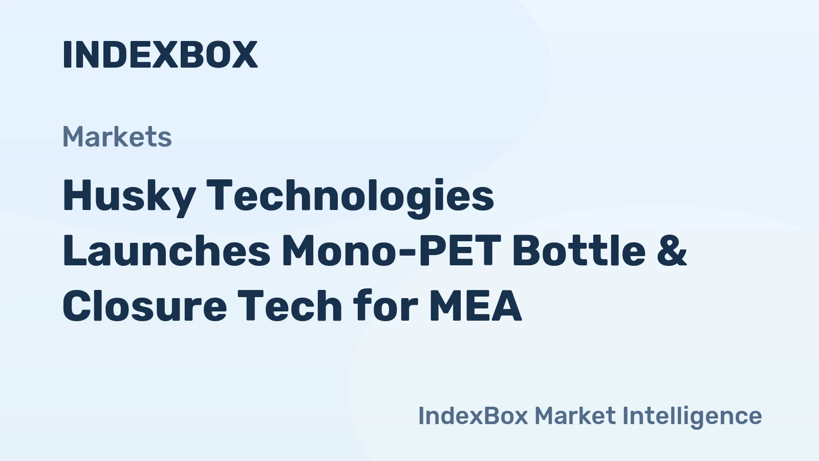 Husky Technologies Launches Mono-PET Bottle & Closure Tech for MEA