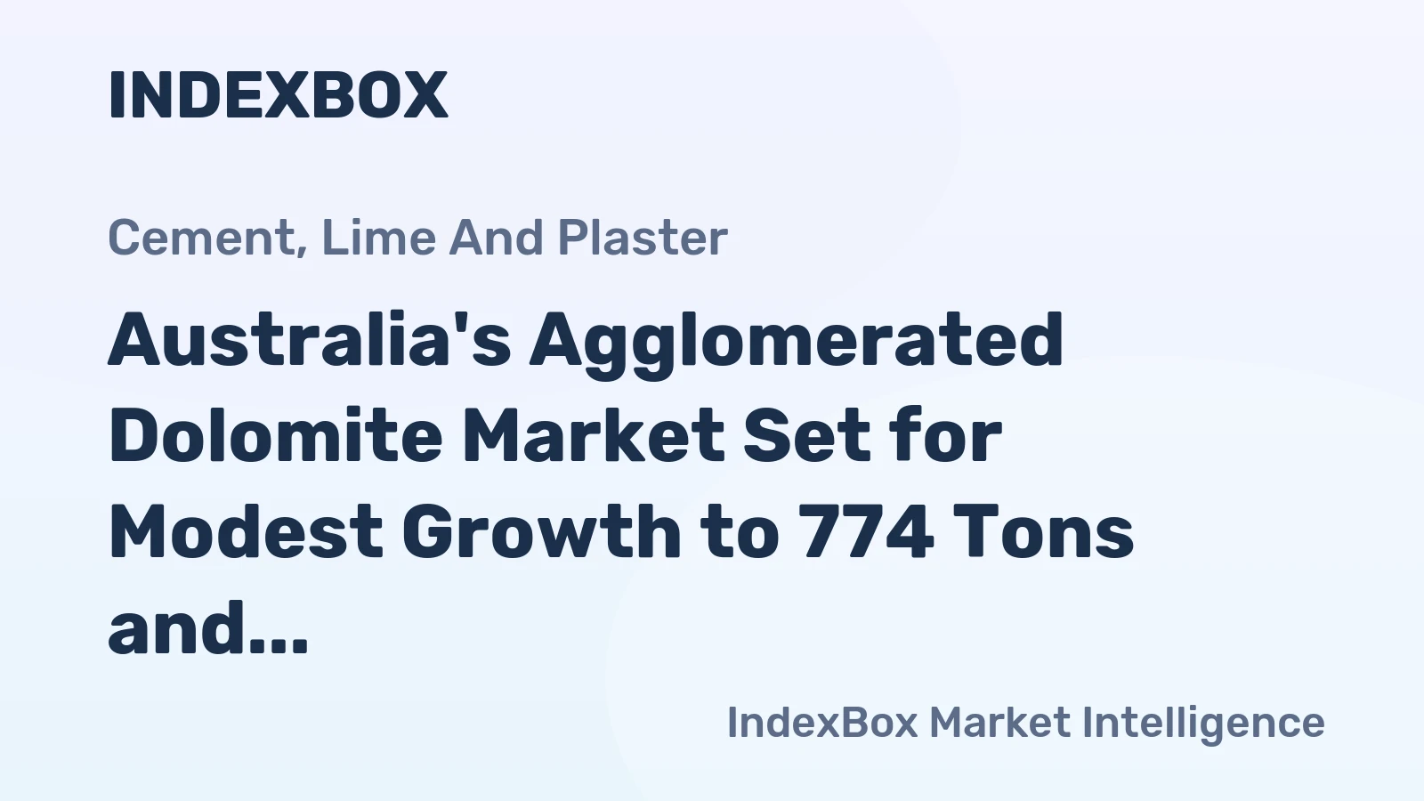 Australia's Agglomerated Dolomite Market Set for Modest Growth to 774 Tons and $588K