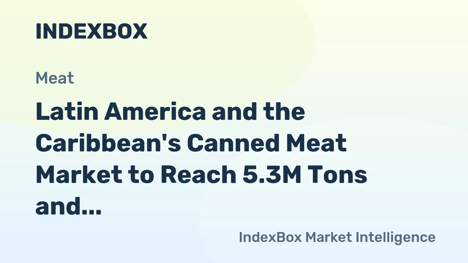 Latin America and the Caribbean's Canned Meat Market to Reach 5.3M Tons and $25.1B by 2035