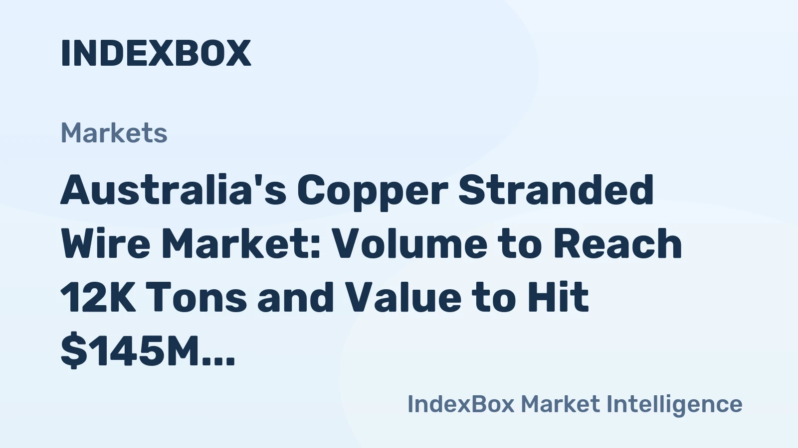 Australia's Copper Stranded Wire Market: Volume to Reach 12K Tons and Value to Hit $145M by 2035