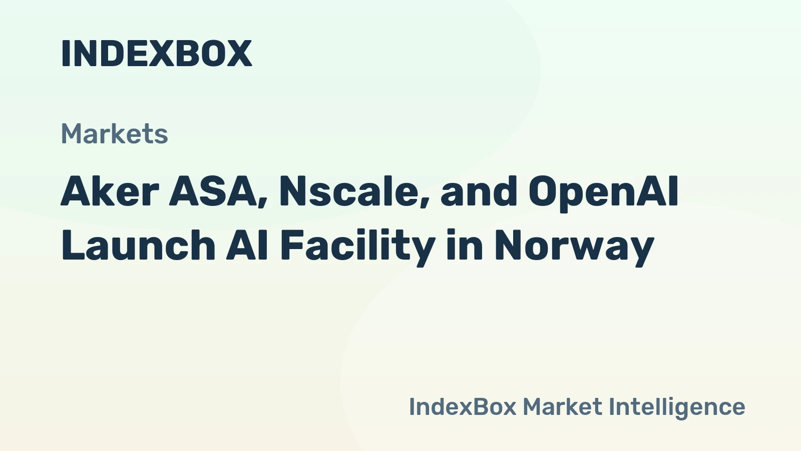 Aker ASA, Nscale, and OpenAI Launch AI Facility in Norway
