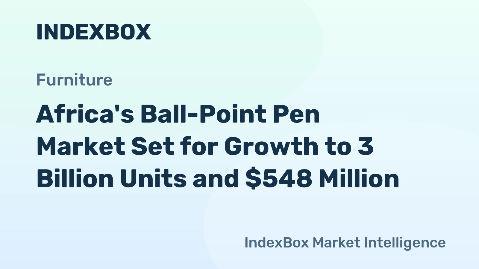 Africa's Ball-Point Pen Market Set for Growth to 3 Billion Units and $548 Million