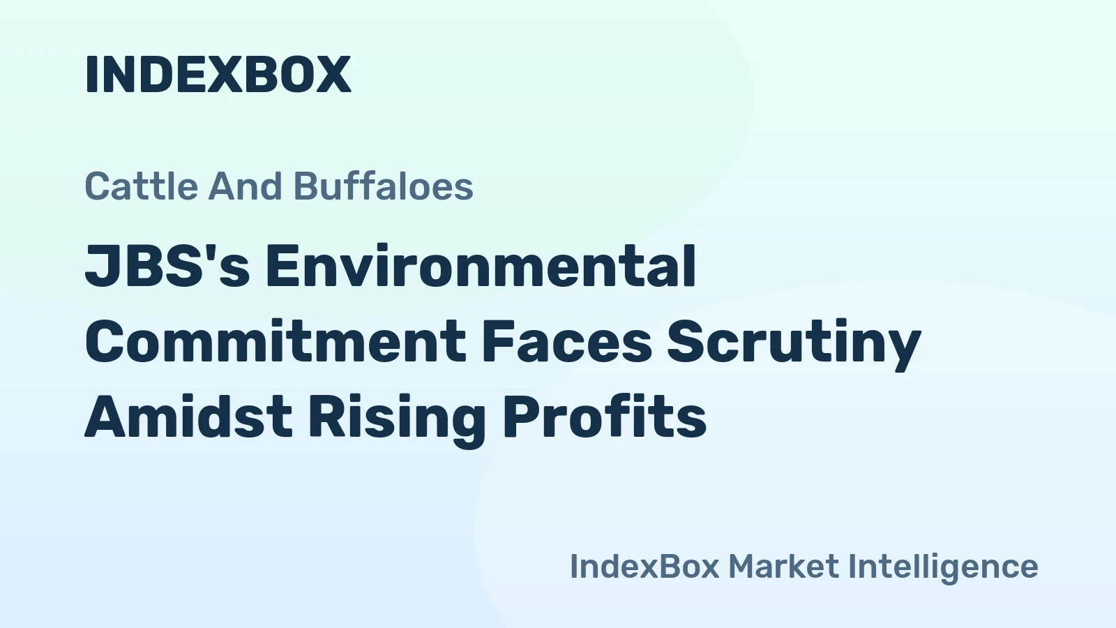 JBS's Environmental Commitment Faces Scrutiny Amidst Rising Profits