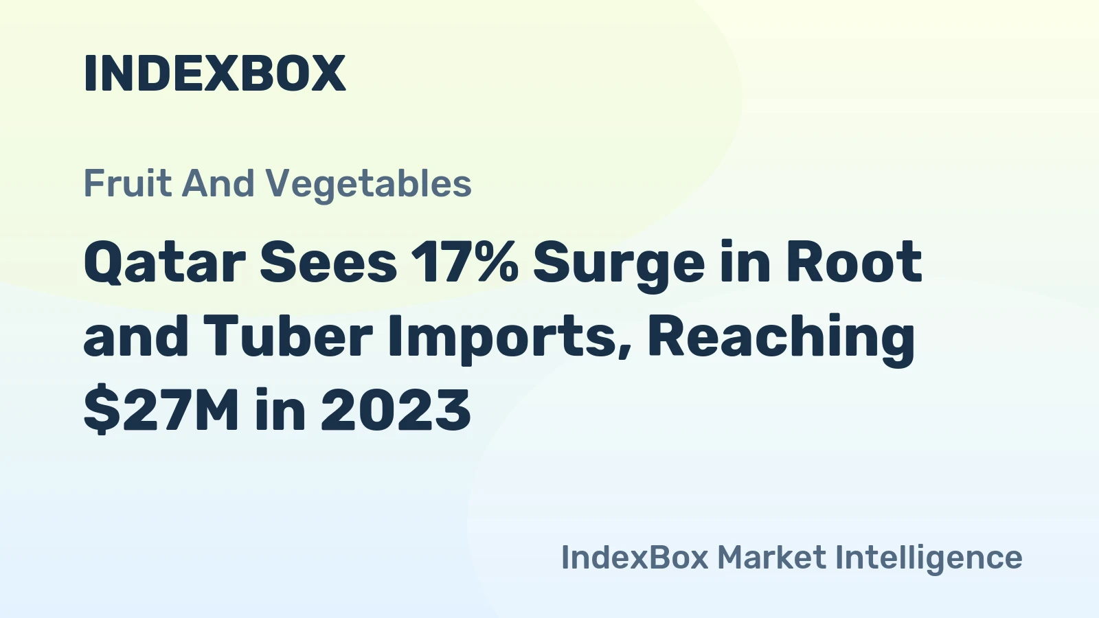 Qatar Sees 17% Surge in Root and Tuber Imports, Reaching $27M in 2023