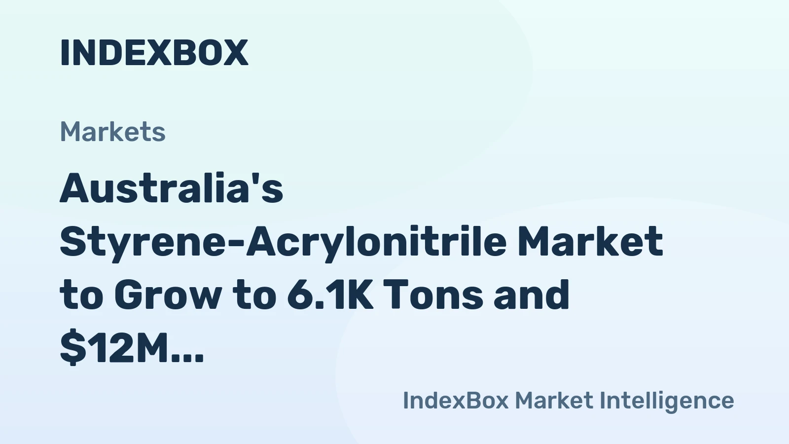 Australia's Styrene-Acrylonitrile Market to Grow to 6.1K Tons and $12M by 2035 After Recent Contraction