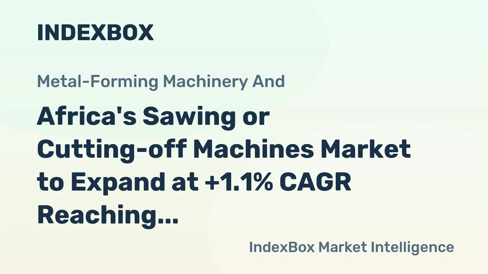 Africa's Sawing or Cutting-off Machines Market to Expand at +1.1% CAGR Reaching 231K Units by 2035