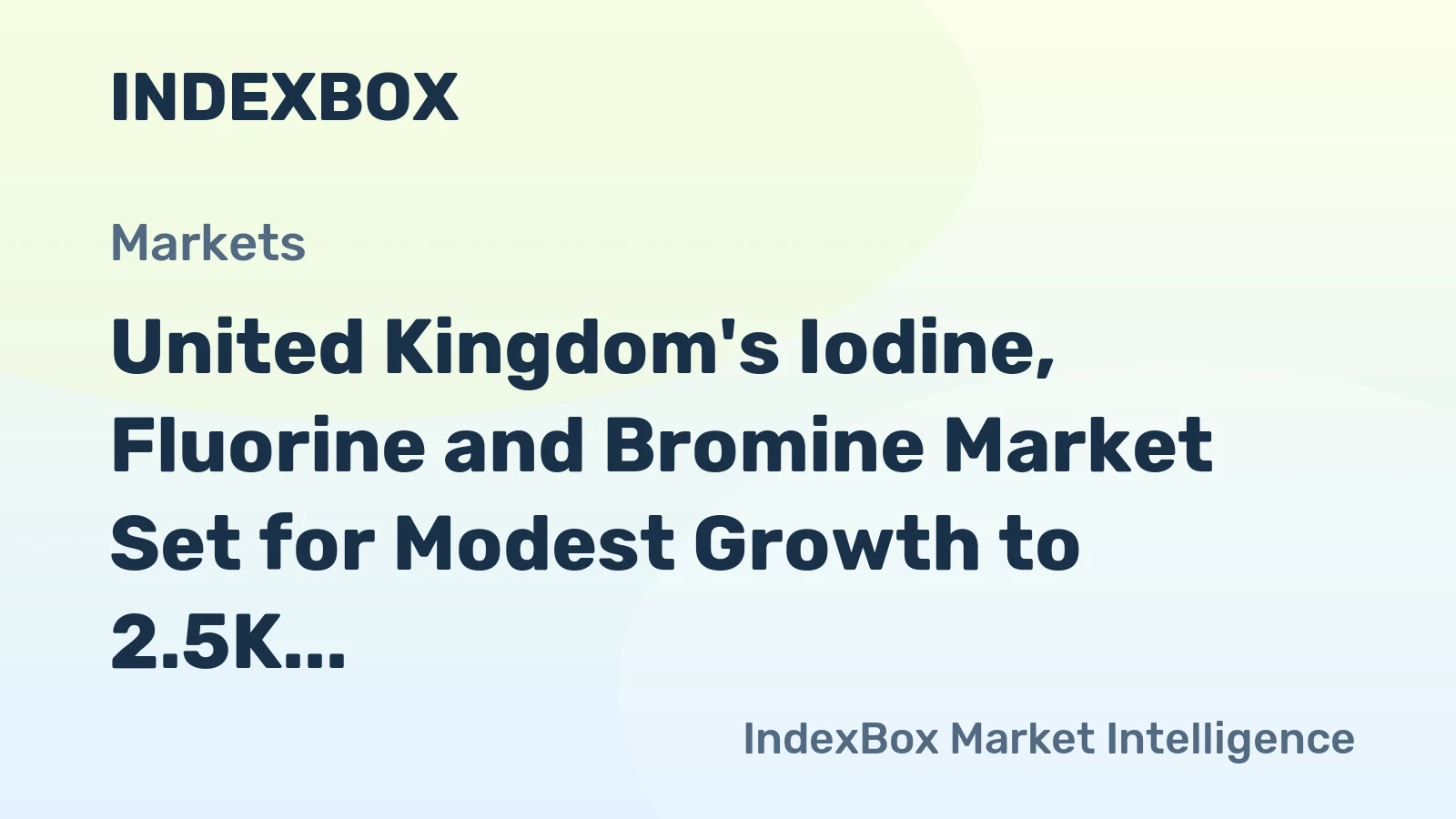 United Kingdom's Iodine, Fluorine and Bromine Market Set for Modest Growth to 2.5K Tons and $23M