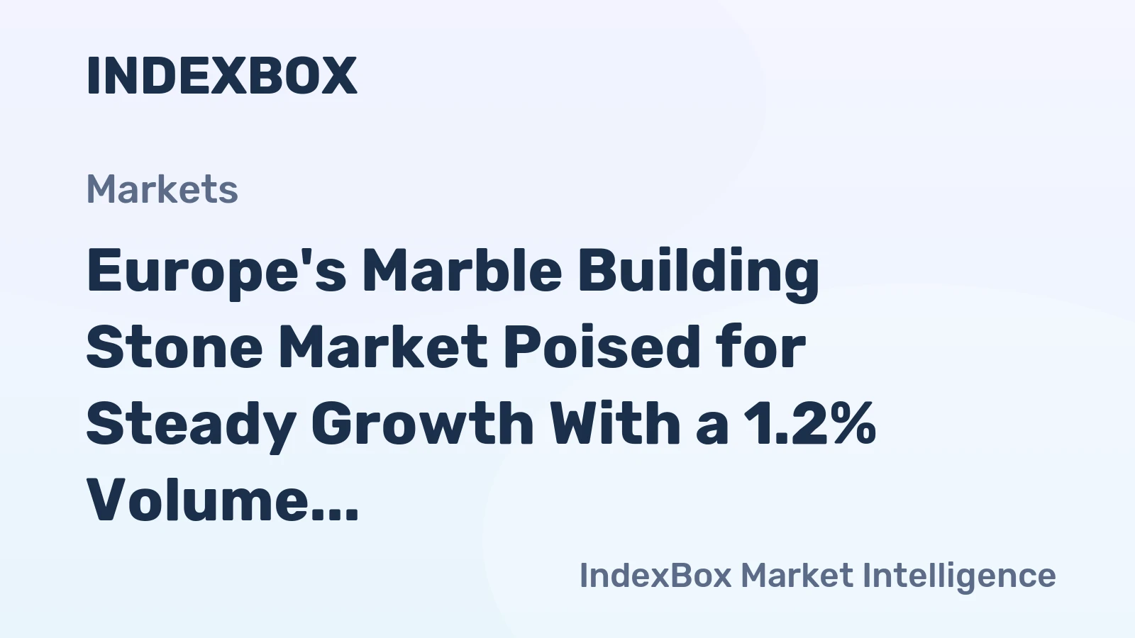 Europe's Marble Building Stone Market Poised for Steady Growth With a 1.2% Volume CAGR Through 2035