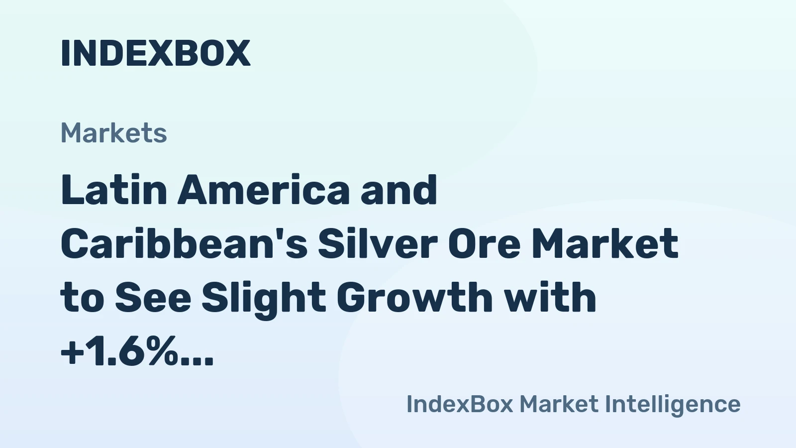 Latin America and Caribbean's Silver Ore Market to See Slight Growth with +1.6% CAGR Over Next Decade
