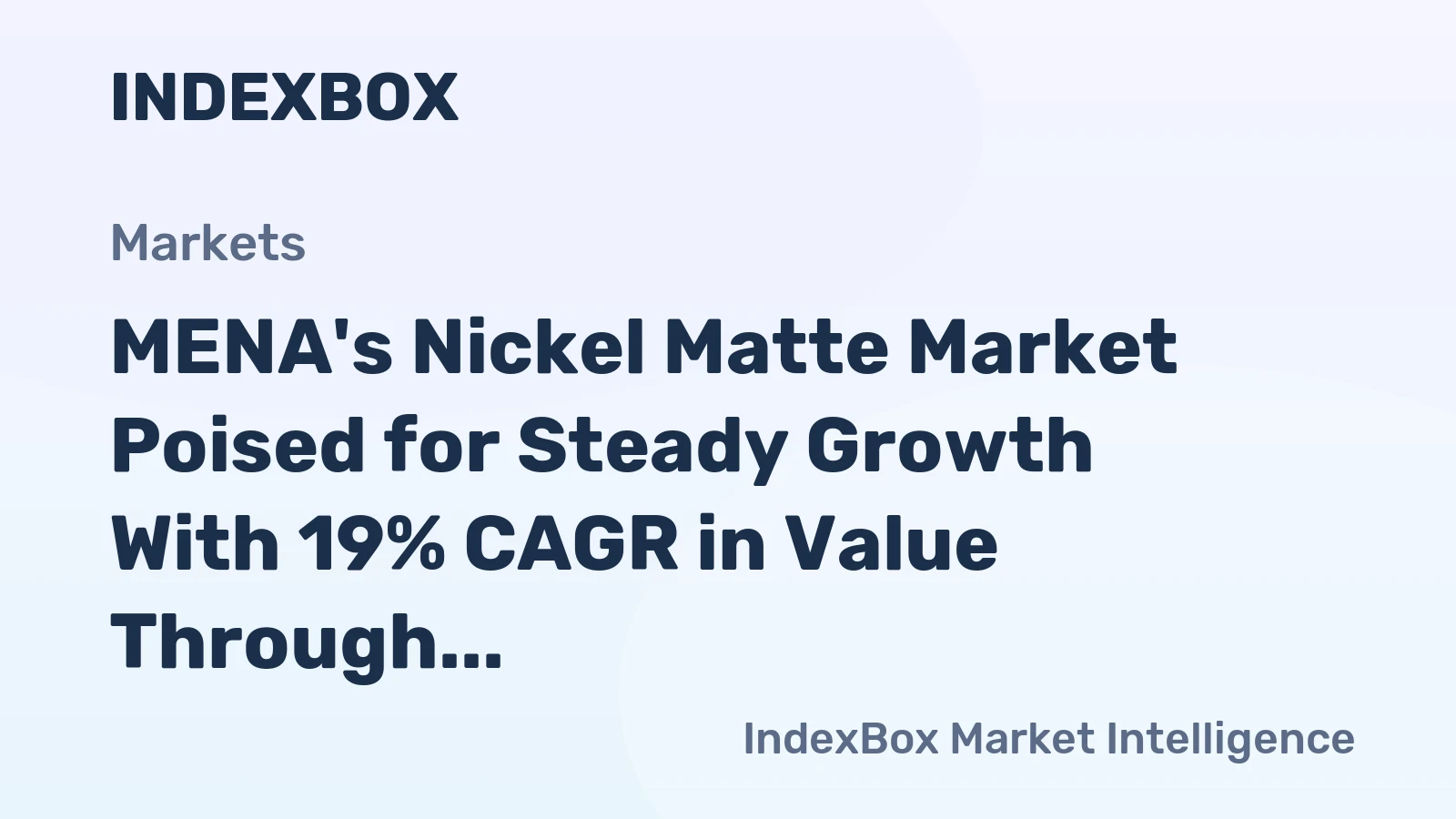 MENA's Nickel Matte Market Poised for Steady Growth With 19% CAGR in Value Through 2035