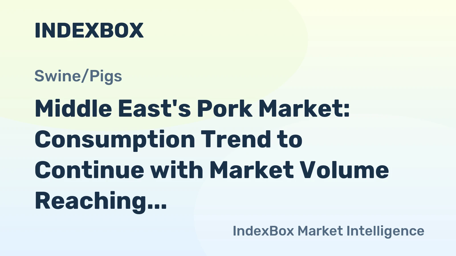 Middle East's Pork Market: Consumption Trend to Continue with Market Volume Reaching 45K Tons and Value Hitting $170M by 2035