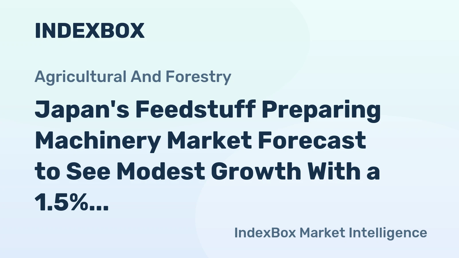 Japan's Feedstuff Preparing Machinery Market Forecast to See Modest Growth With a 1.5% Volume CAGR