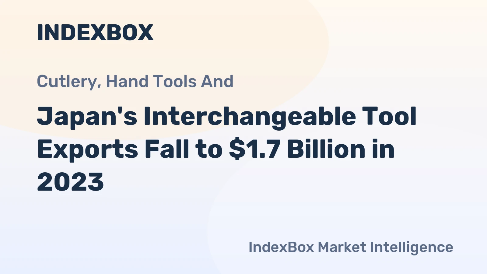 Japan's Interchangeable Tool Exports Fall to $1.7 Billion in 2023
