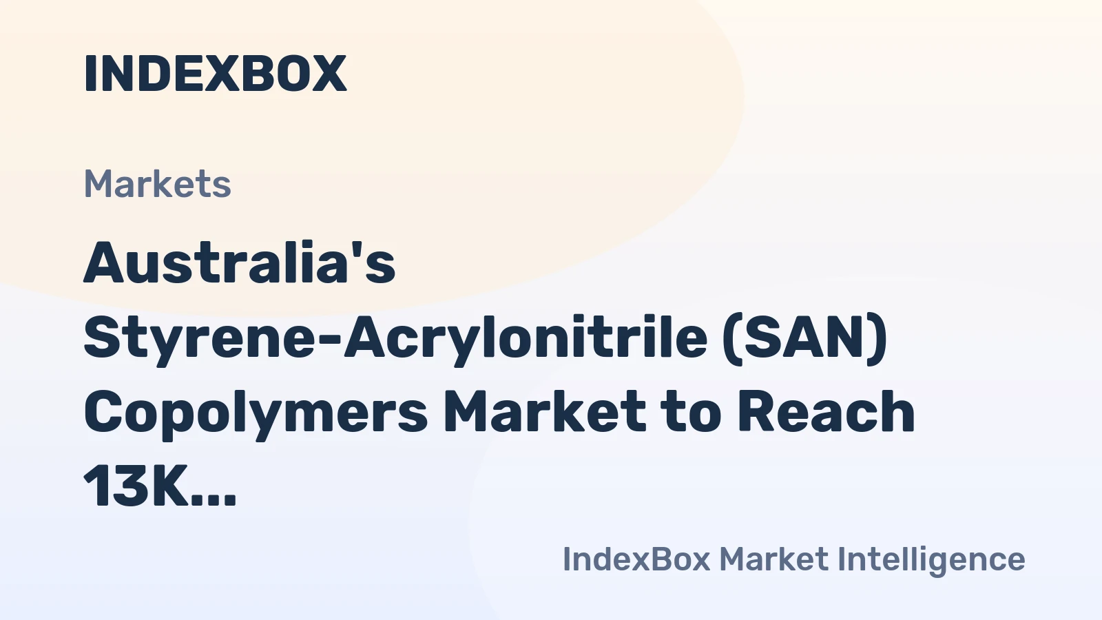 Australia's Styrene-Acrylonitrile (SAN) Copolymers Market to Reach 13K Tons and $22M by 2035