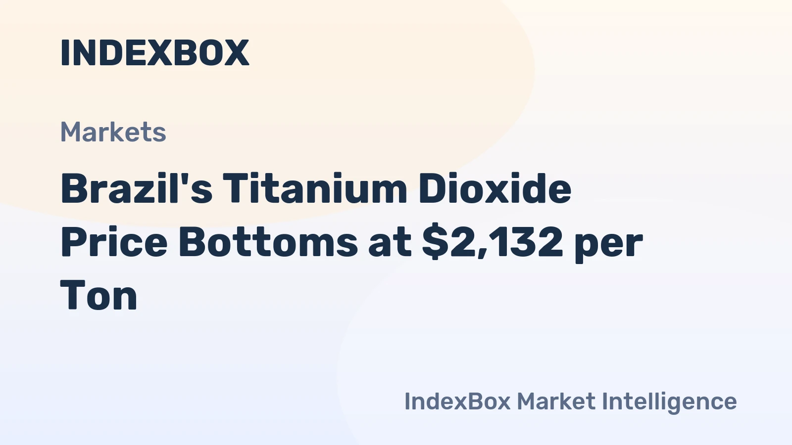 Brazil's Titanium Dioxide Price Bottoms at $2,132 per Ton