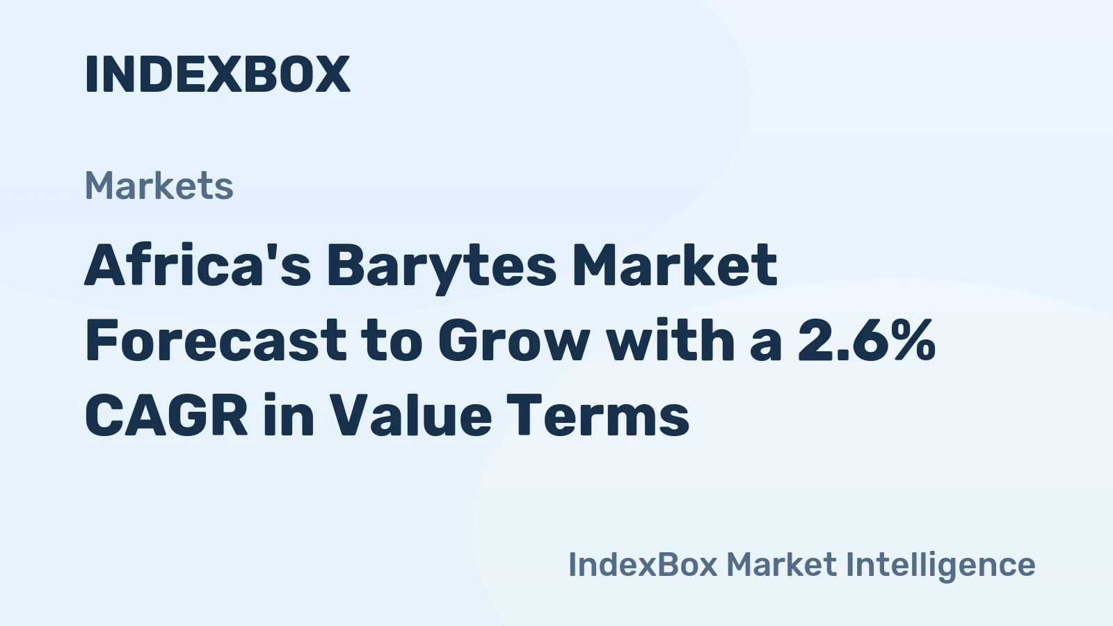 Africa's Barytes Market Forecast to Grow with a 2.6% CAGR in Value Terms