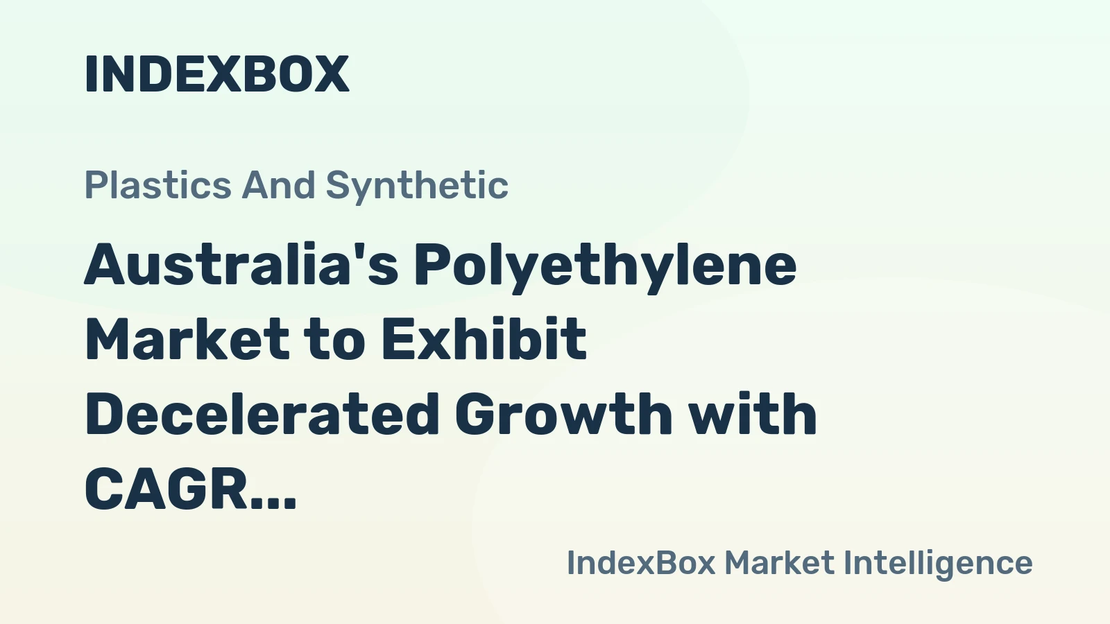 Australia's Polyethylene Market to Exhibit Decelerated Growth with CAGR of +1.5% through 2035
