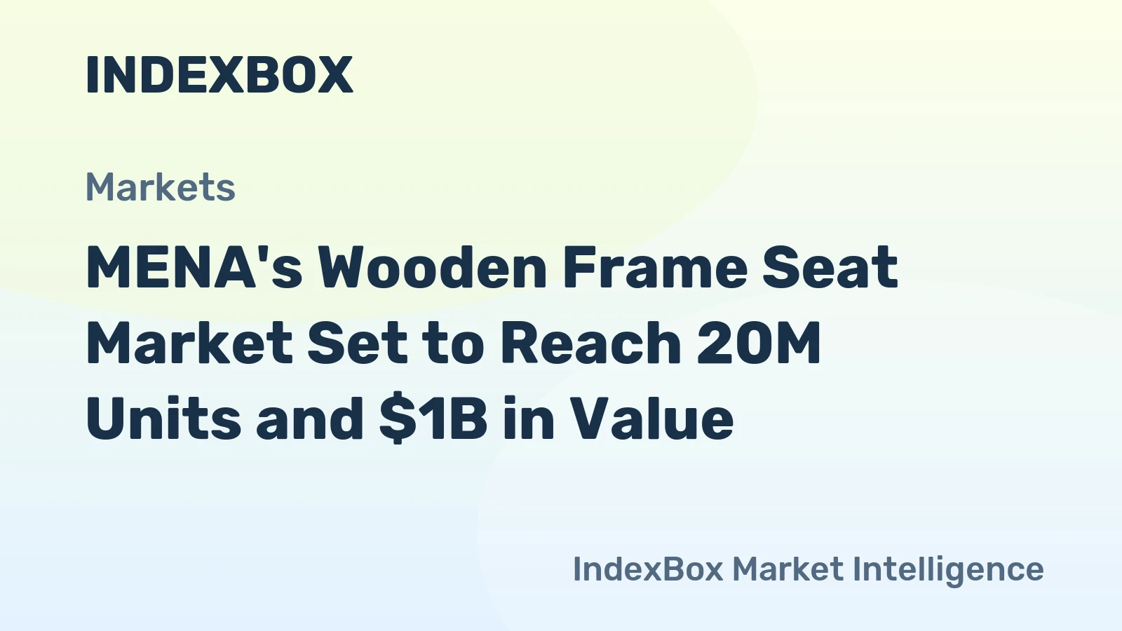MENA's Wooden Frame Seat Market Set to Reach 20M Units and $1B in Value