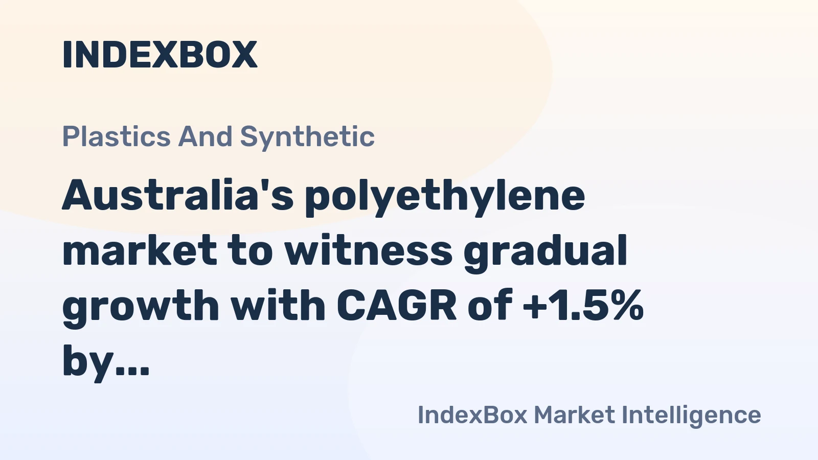 Australia's polyethylene market to witness gradual growth with CAGR of +1.5% by 2035