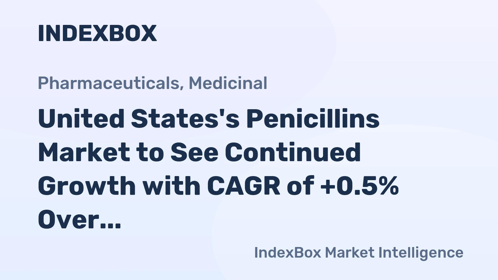 United States's Penicillins Market to See Continued Growth with CAGR of +0.5% Over Next Decade
