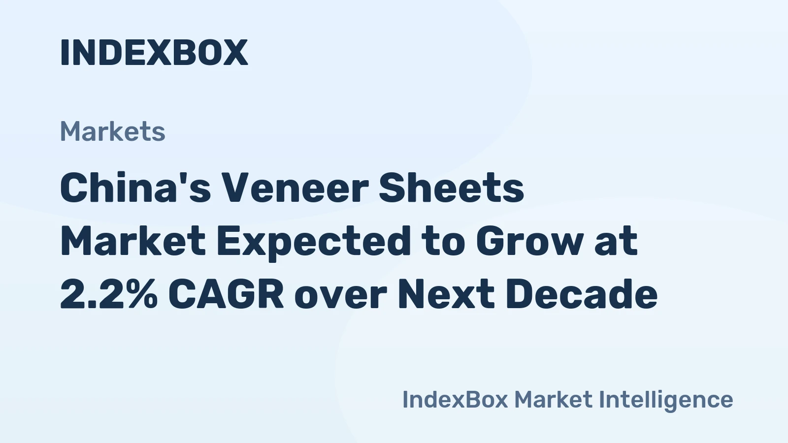 China's Veneer Sheets Market Expected to Grow at 2.2% CAGR over Next Decade