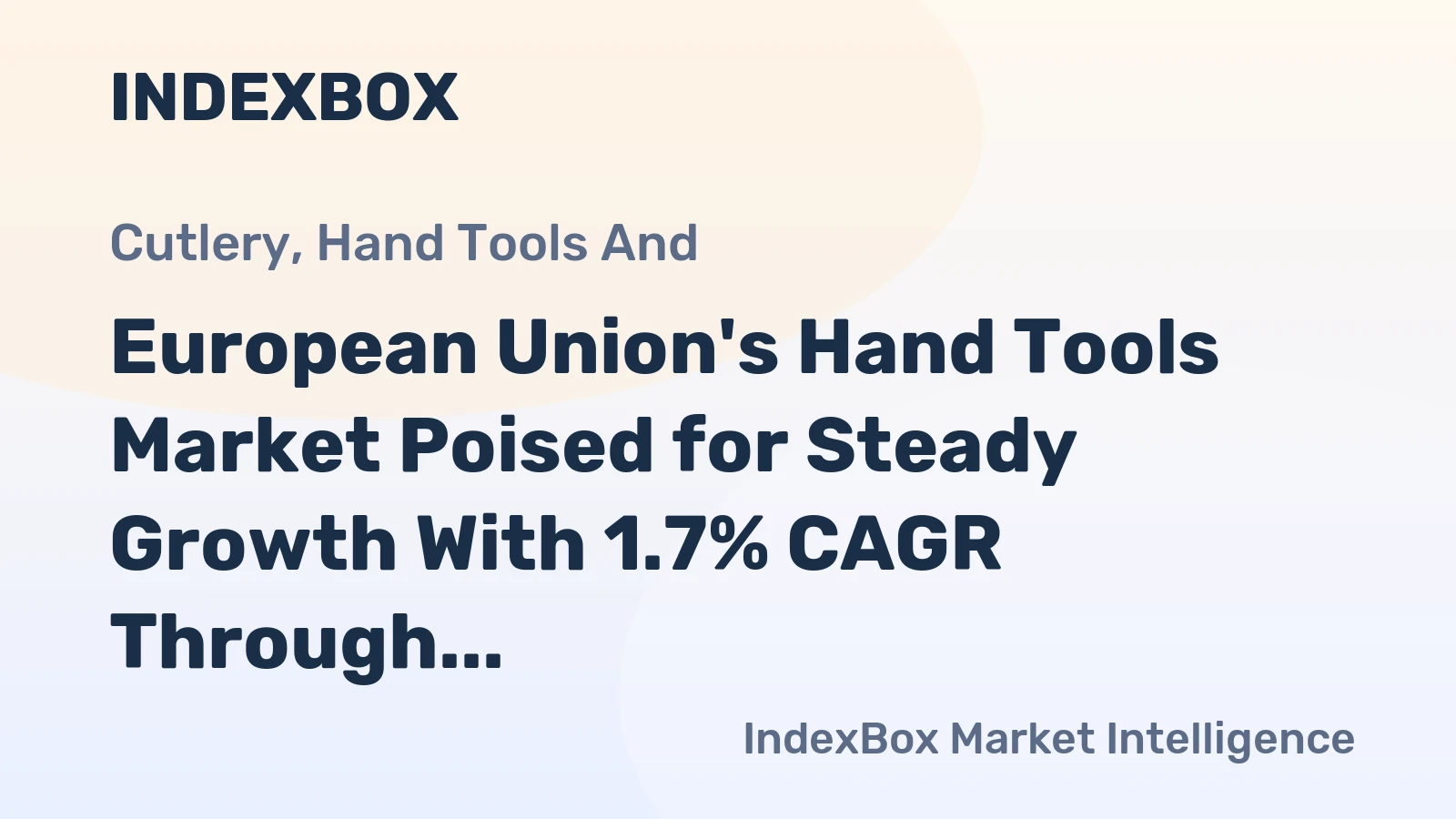 European Union's Hand Tools Market Poised for Steady Growth With 1.7% CAGR Through 2035