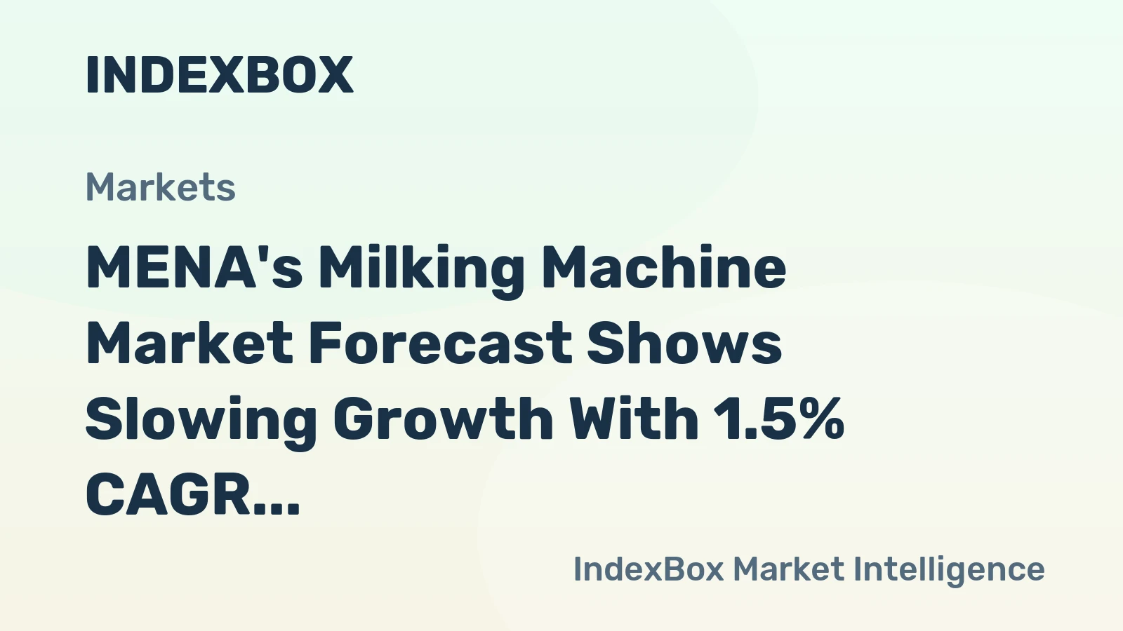 MENA's Milking Machine Market Forecast Shows Slowing Growth With 1.5% CAGR Through 2035