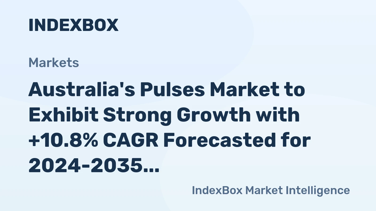 Australia's Pulses Market to Exhibit Strong Growth with +10.8% CAGR Forecasted for 2024-2035
