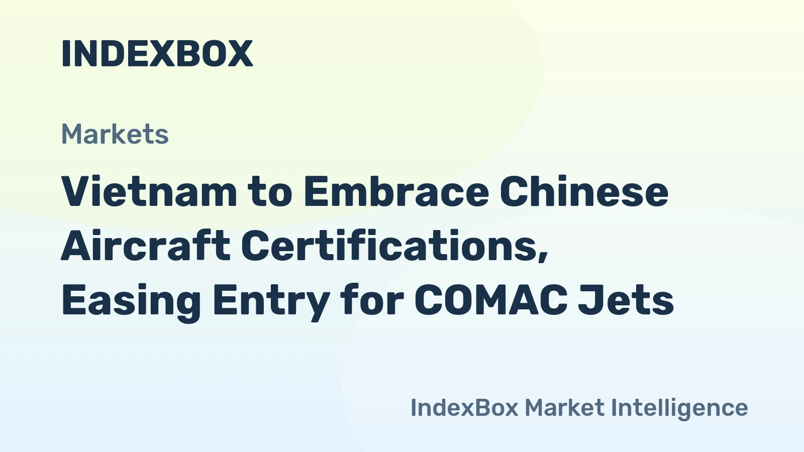 Vietnam to Embrace Chinese Aircraft Certifications, Easing Entry for COMAC Jets
