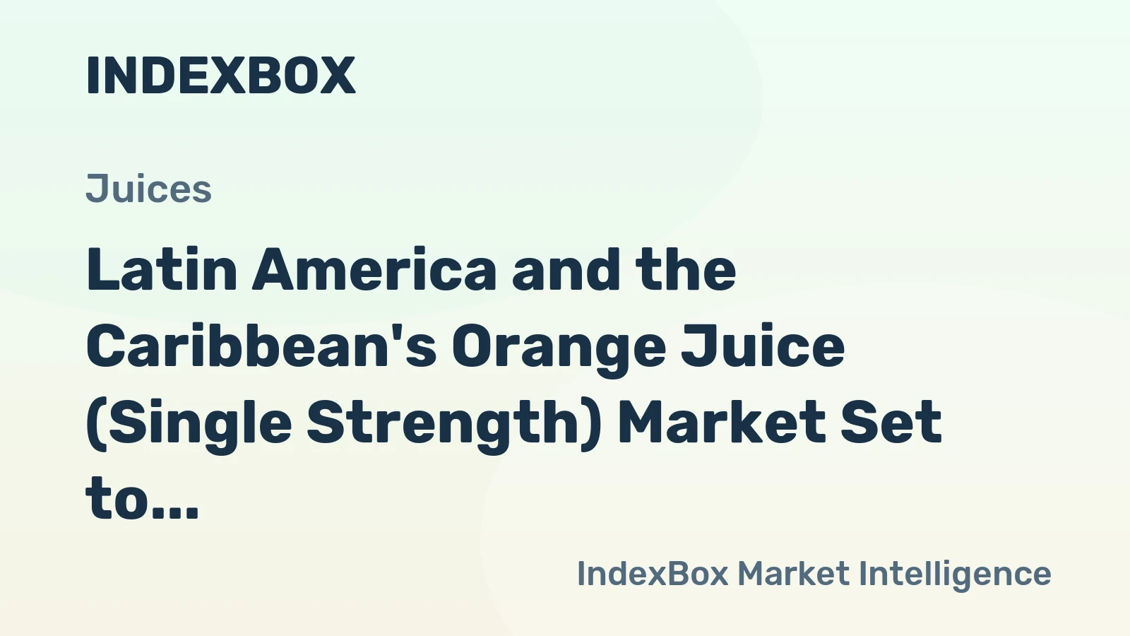 Latin America and the Caribbean's Orange Juice (Single Strength) Market Set to Grow with Market Volume Projected to Reach 319K Tons and Market Value to $261M by 2035