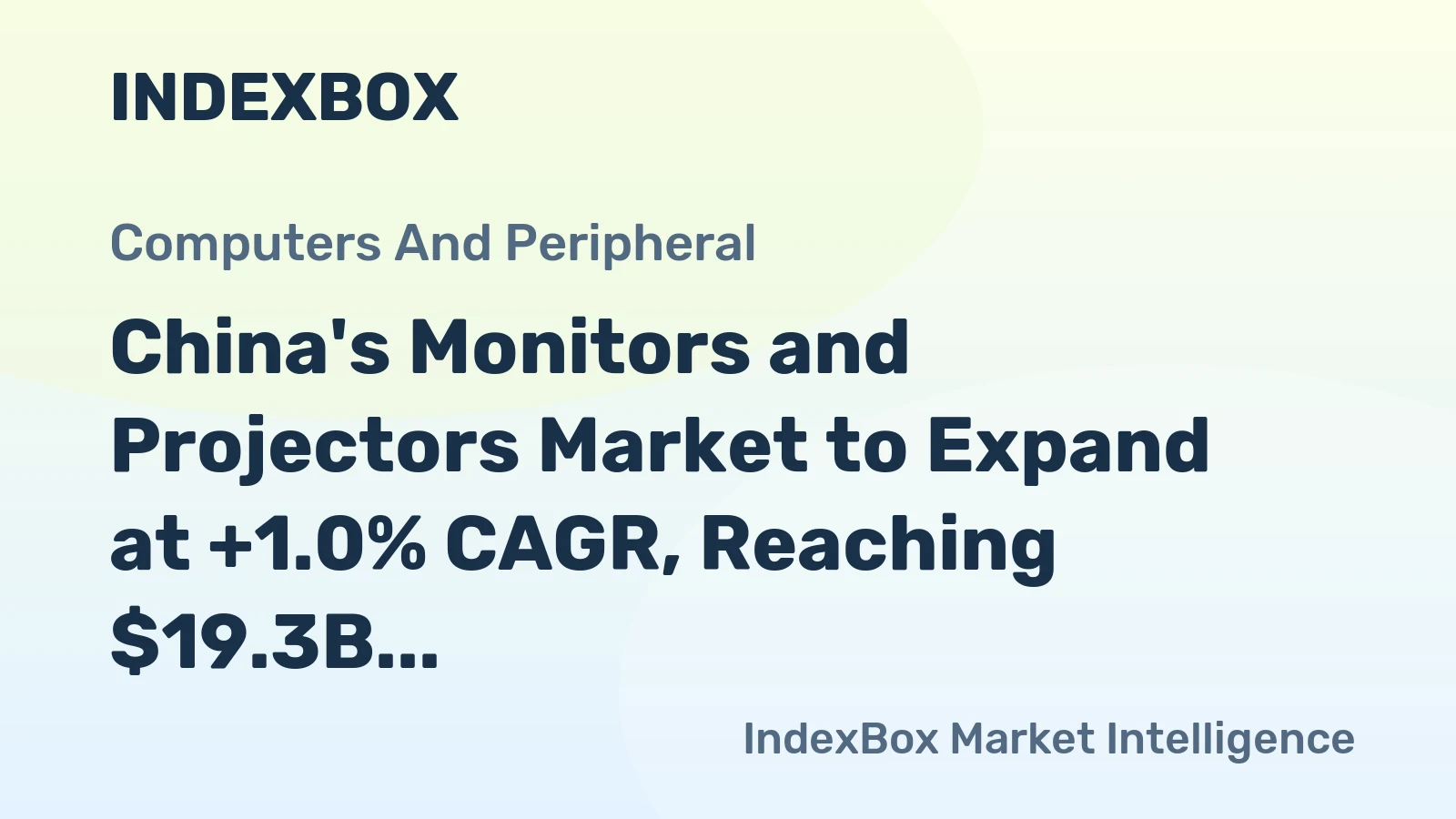 China's Monitors and Projectors Market to Expand at +1.0% CAGR, Reaching $19.3B by 2035