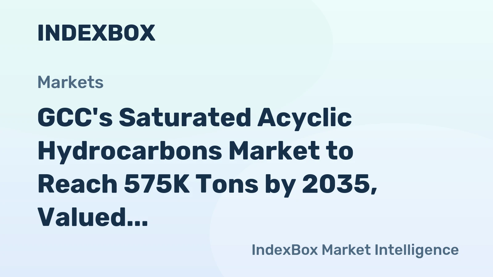 GCC's Saturated Acyclic Hydrocarbons Market to Reach 575K Tons by 2035, Valued at $599M