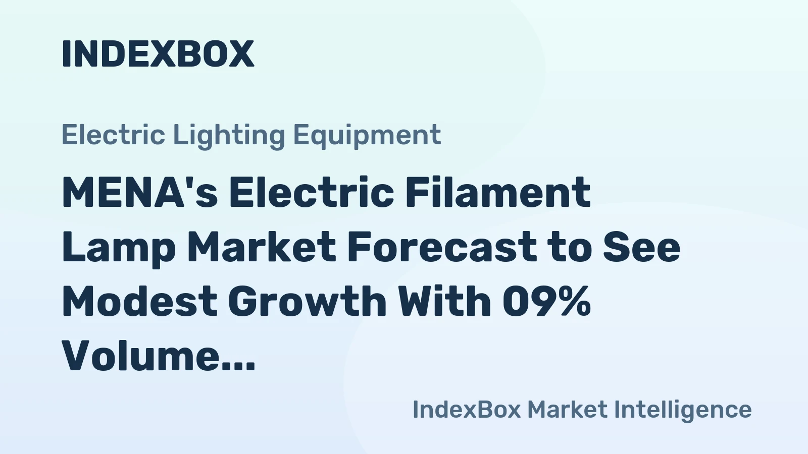 MENA's Electric Filament Lamp Market Forecast to See Modest Growth With 09% Volume CAGR Through 2035