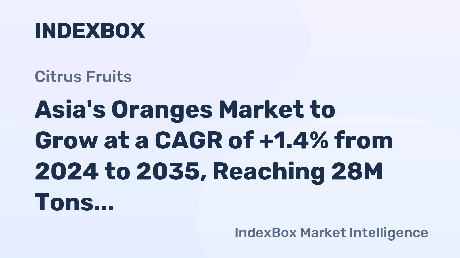 Asia's Oranges Market to Grow at a CAGR of +1.4% from 2024 to 2035, Reaching 28M Tons
