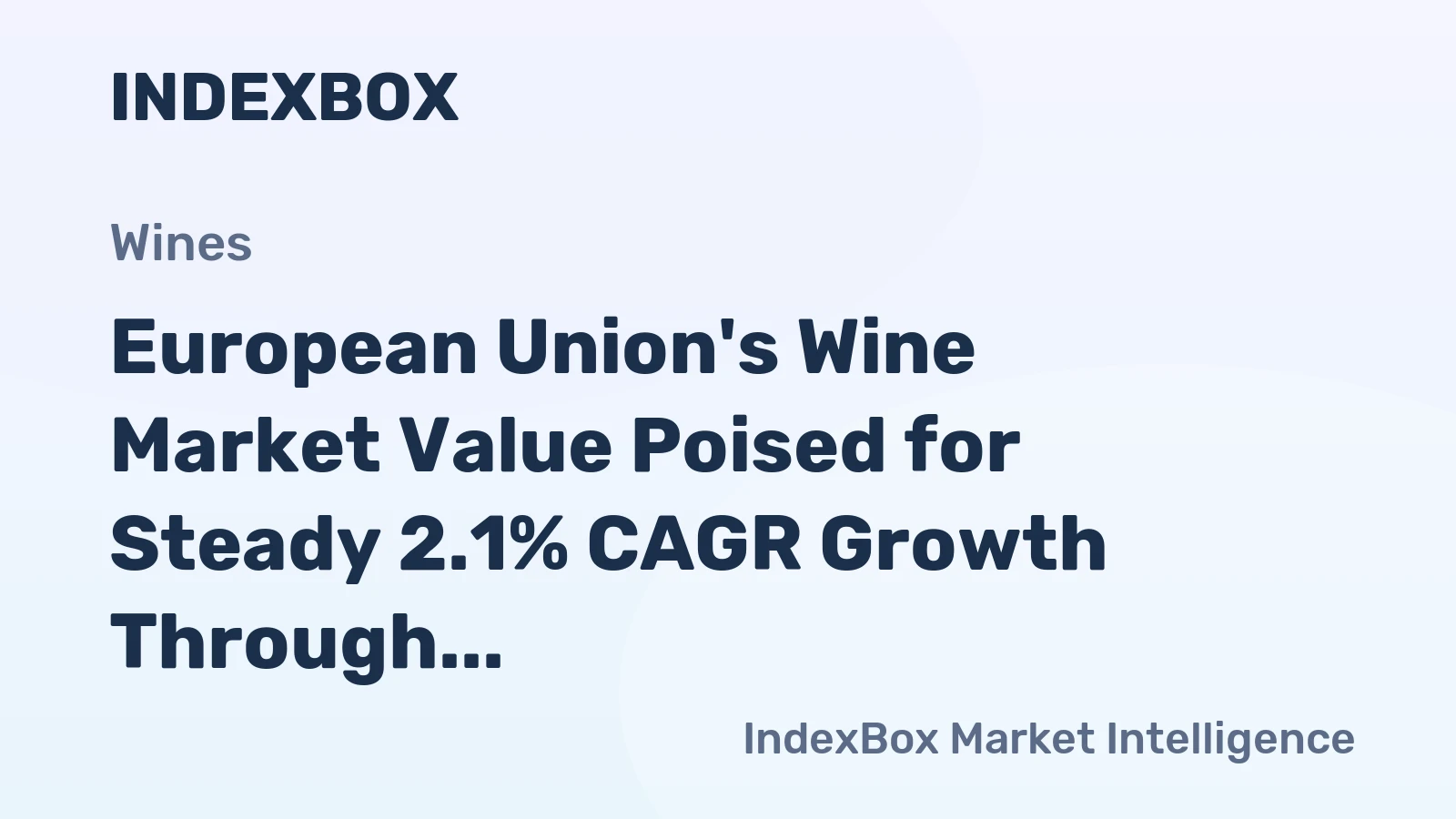 European Union's Wine Market Value Poised for Steady 2.1% CAGR Growth Through 2035