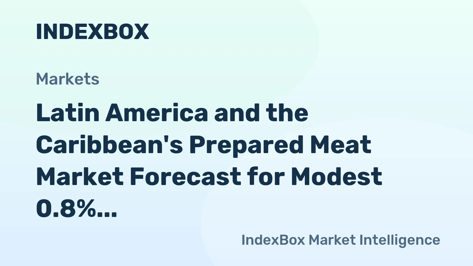 Latin America and the Caribbean's Prepared Meat Market Forecast for Modest 0.8% CAGR Growth Through 2035