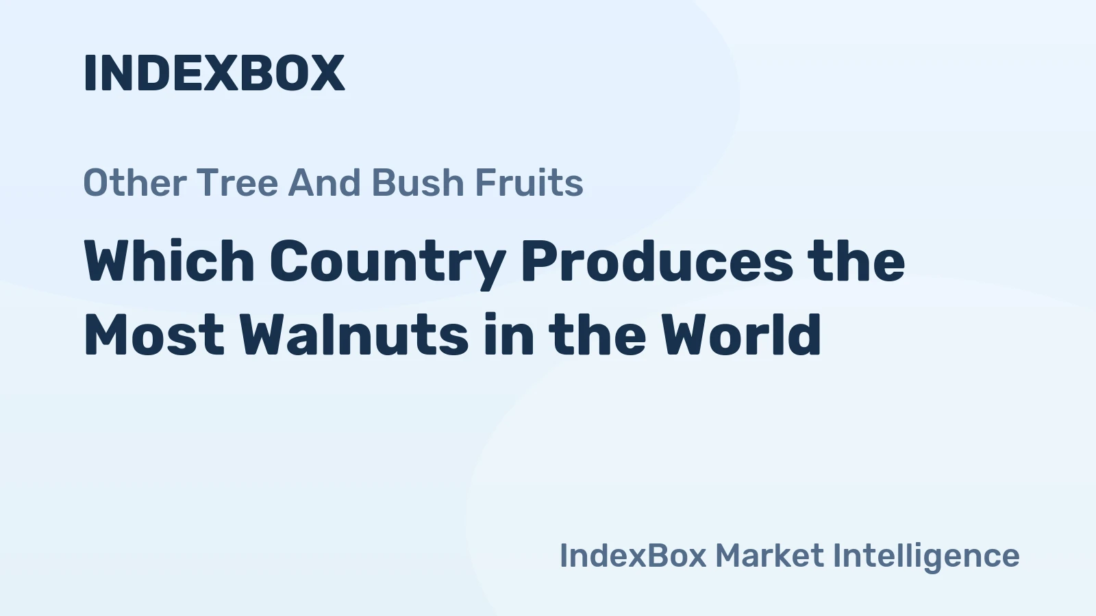 Which Country Produces the Most Walnuts in the World?