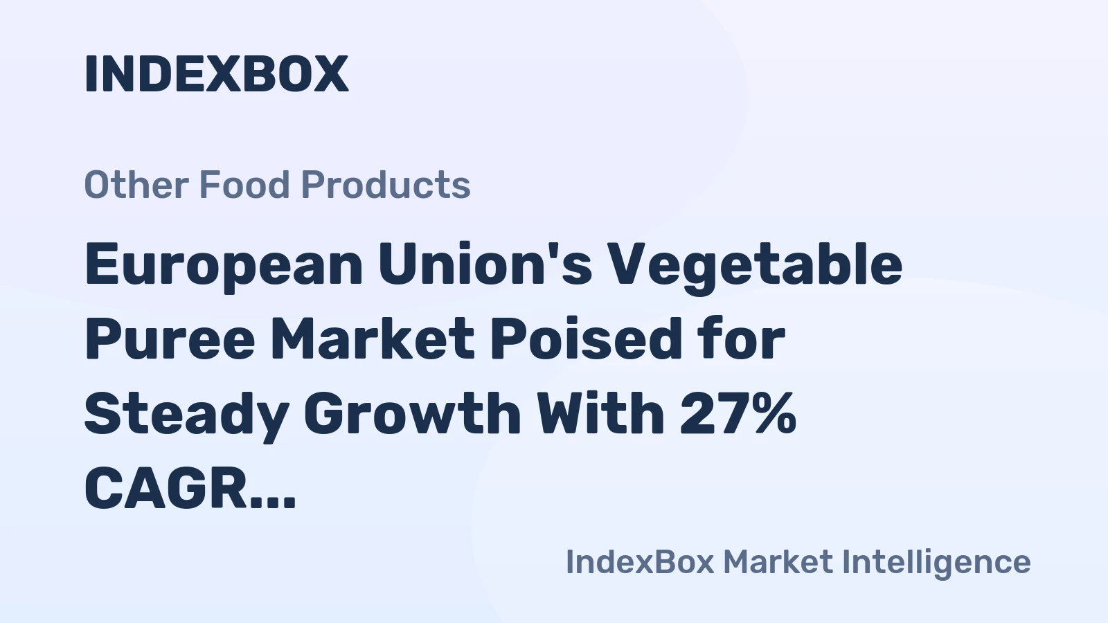 European Union's Vegetable Puree Market Poised for Steady Growth With 27% CAGR in Value Through 2035