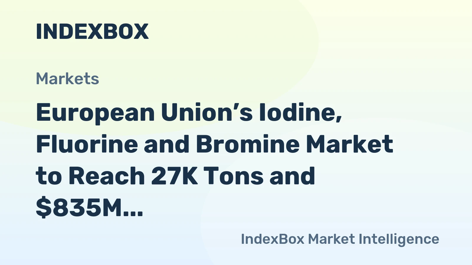 European Union’s Iodine, Fluorine and Bromine Market to Reach 27K Tons and $835M by 2035