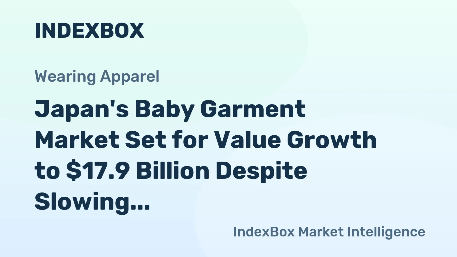 Japan's Baby Garment Market Set for Value Growth to $17.9 Billion Despite Slowing Volume Expansion
