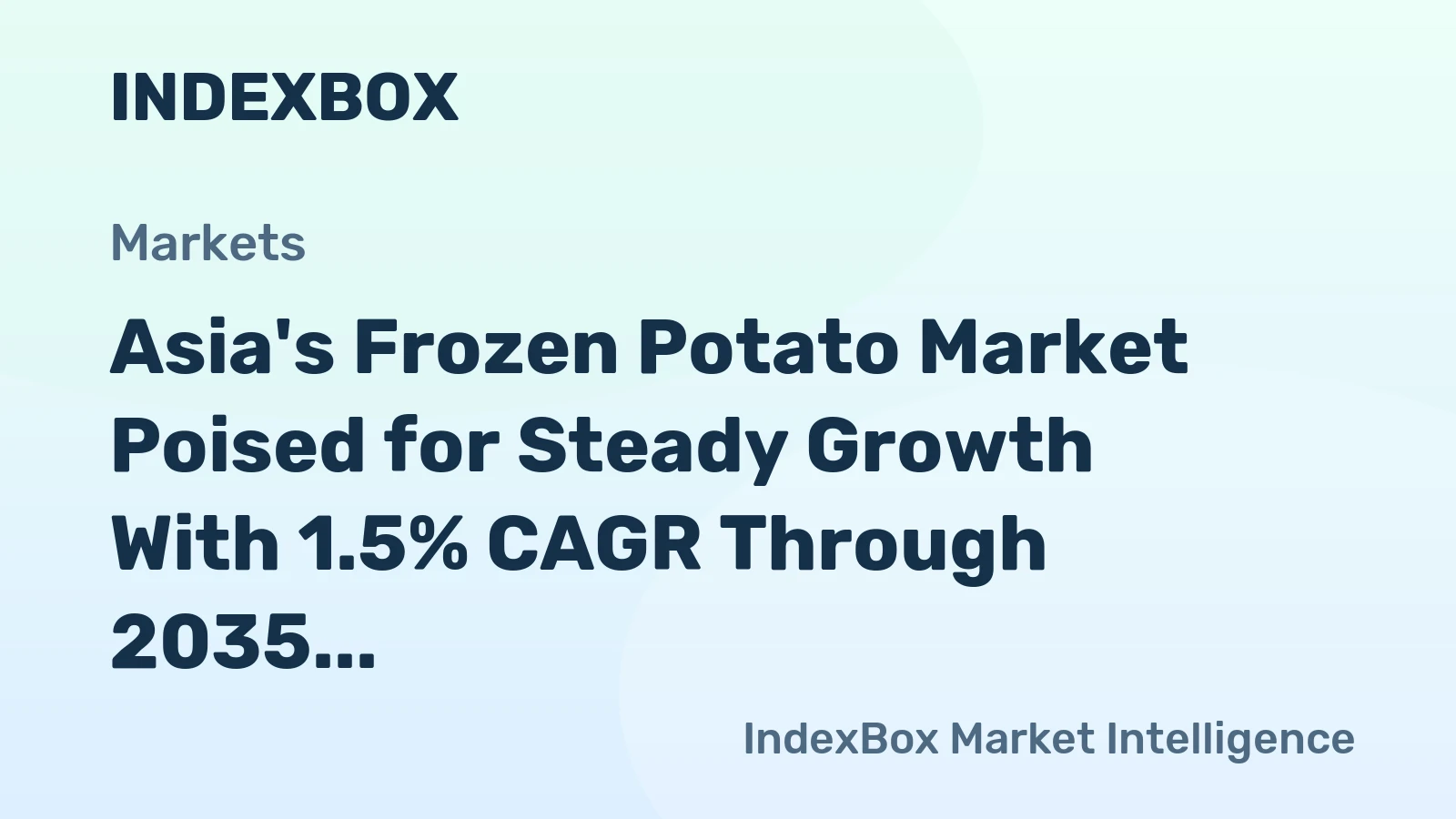 Asia's Frozen Potato Market Poised for Steady Growth With 1.5% CAGR Through 2035
