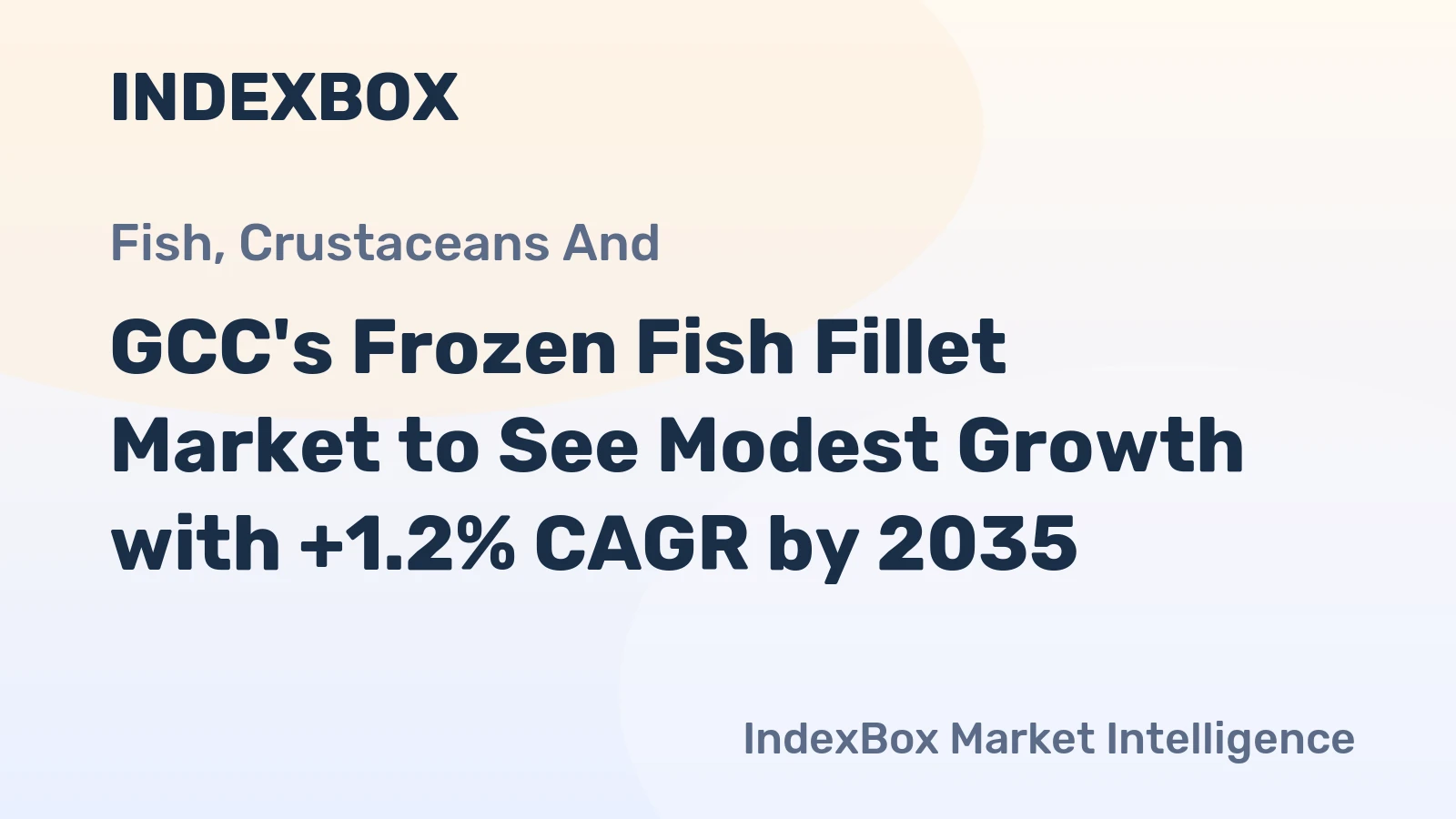 GCC's Frozen Fish Fillet Market to See Modest Growth with +1.2% CAGR by 2035