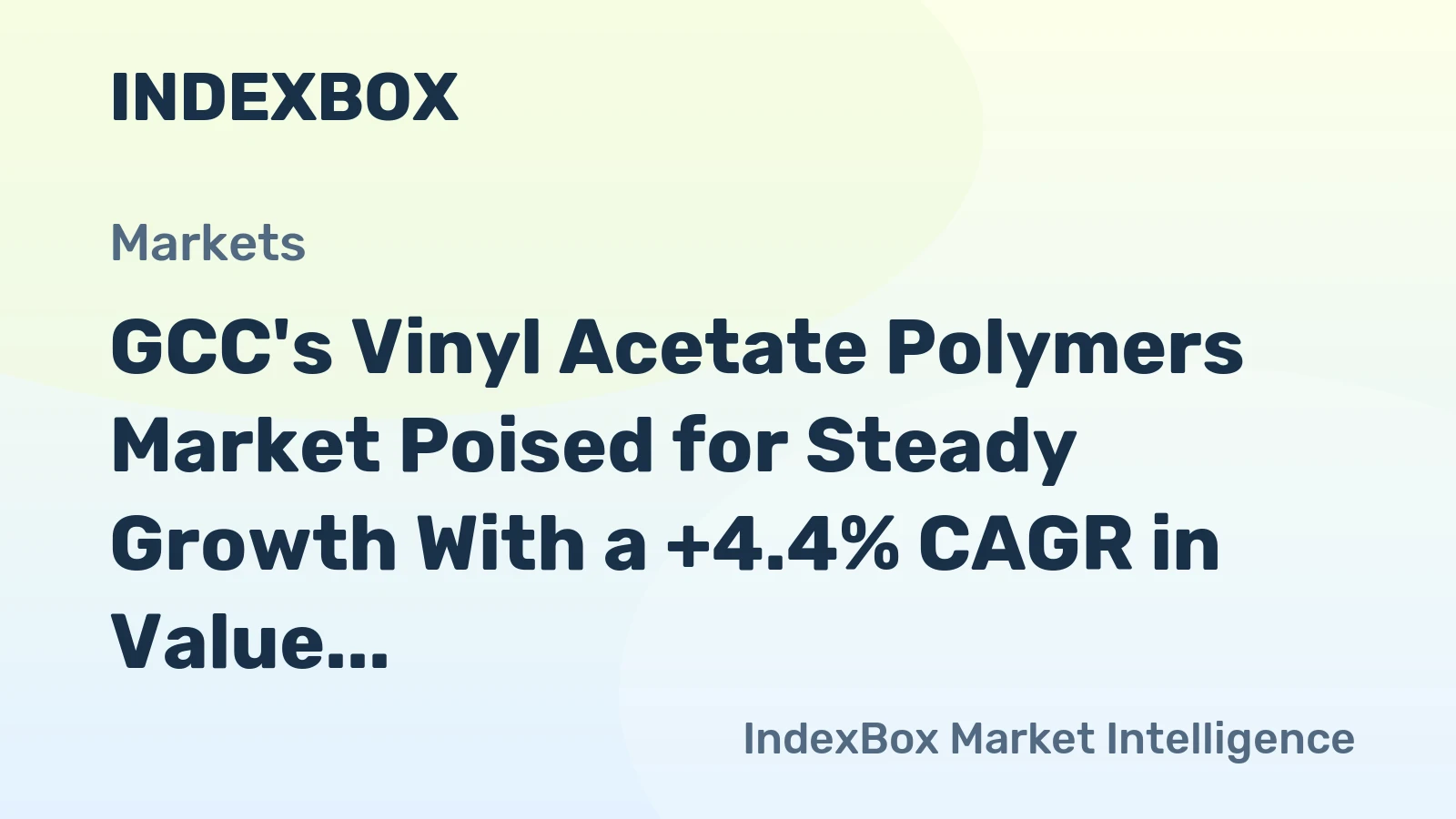 GCC's Vinyl Acetate Polymers Market Poised for Steady Growth With a +4.4% CAGR in Value Through 2035