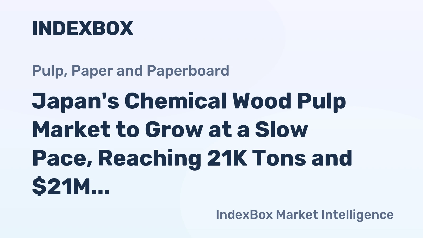Japan's Chemical Wood Pulp Market to Grow at a Slow Pace, Reaching 21K Tons and $21M by 2035