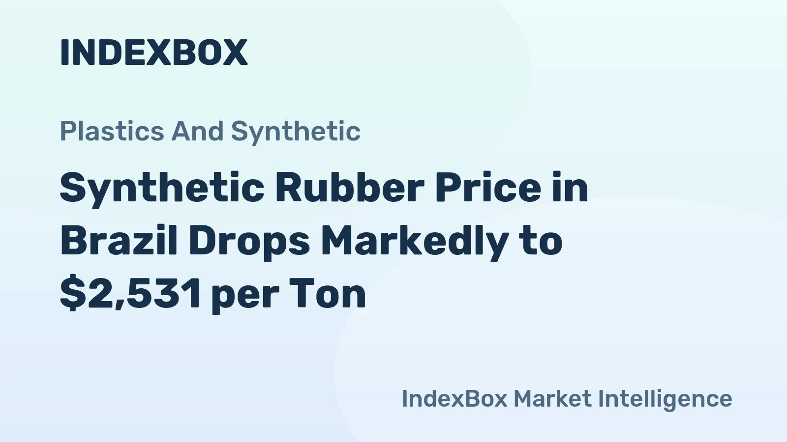 Synthetic Rubber Price in Brazil Drops Markedly to $2,531 per Ton