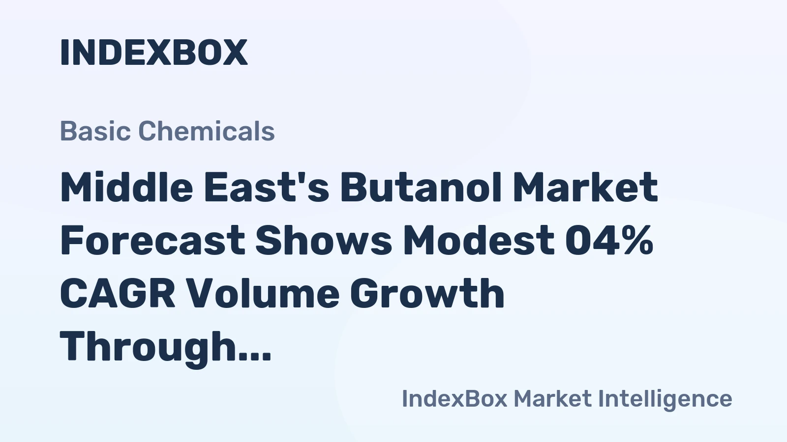 Middle East's Butanol Market Forecast Shows Modest 04% CAGR Volume Growth Through 2035