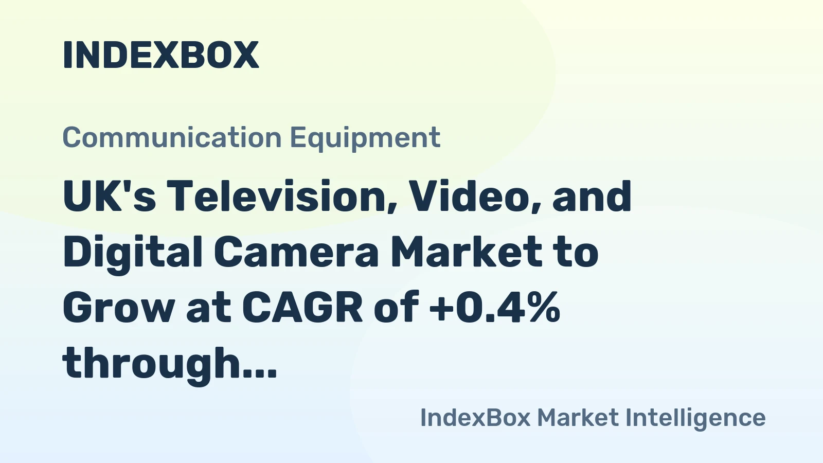 UK's Television, Video, and Digital Camera Market to Grow at CAGR of +0.4% through 2035