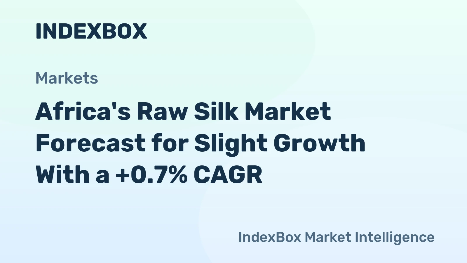 Africa's Raw Silk Market Forecast for Slight Growth With a +0.7% CAGR