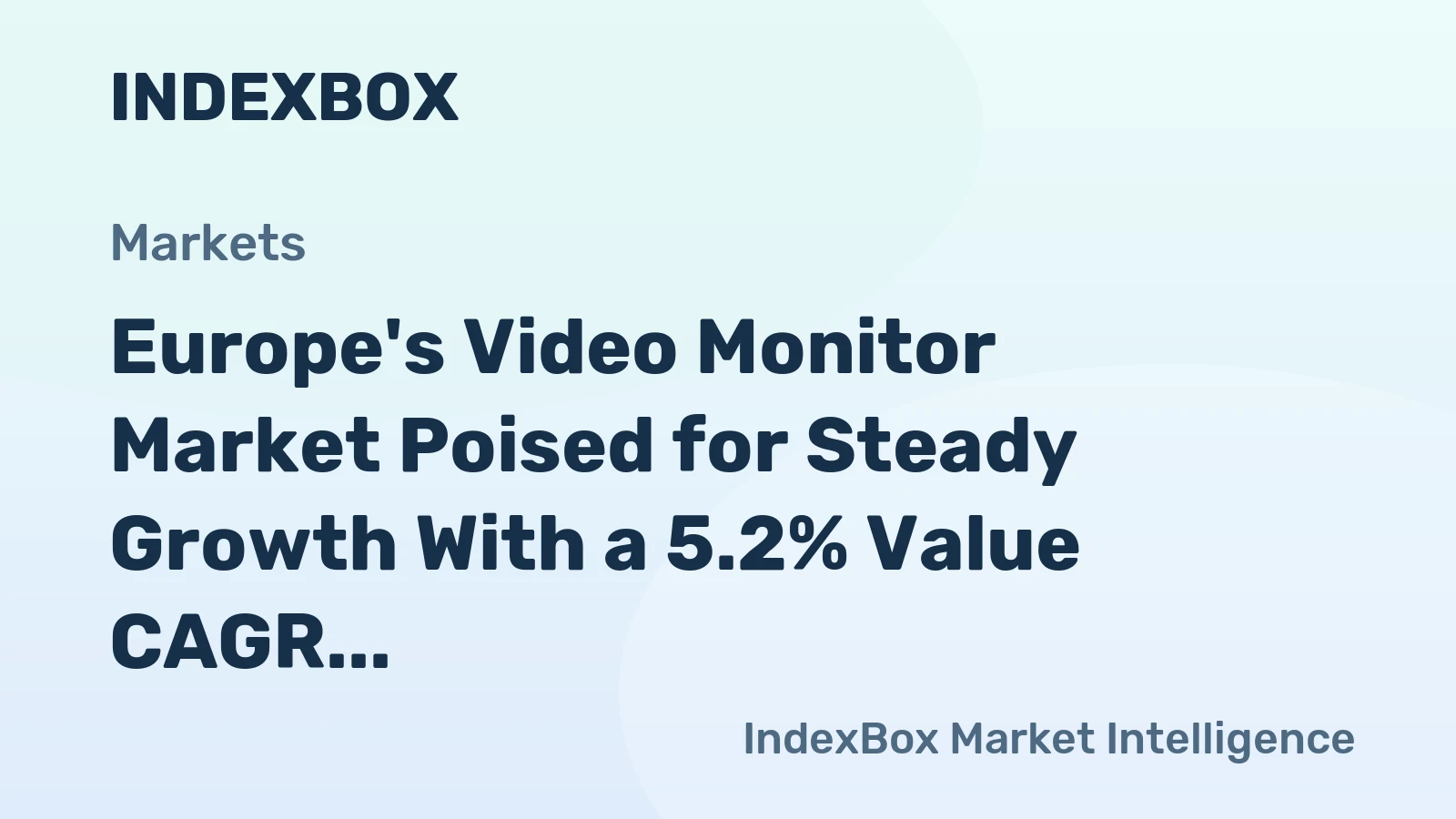 Europe's Video Monitor Market Poised for Steady Growth With a 5.2% Value CAGR Through 2035