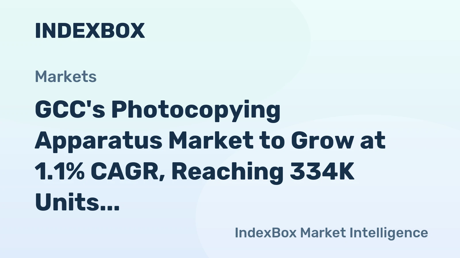 GCC's Photocopying Apparatus Market to Grow at 1.1% CAGR, Reaching 334K Units by 2035